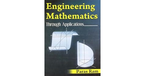 Engineering Mathematics Through Applications By Ram Paras