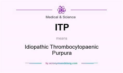 ITP Idiopathic Thrombocytopaenic Purpura In Medical Science By AcronymsAndSlang Com