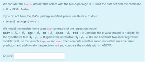 We Consider The Boston Dataset That Comes With The