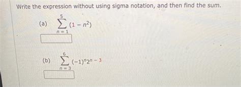 Solved Write The Expression Without Using Sigma Notation