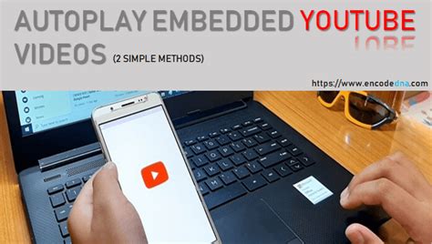 how to autoplay embedded youtube videos