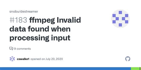 Ffmpeg Invalid Data Found When Processing Input · Issue 183 · Snobu