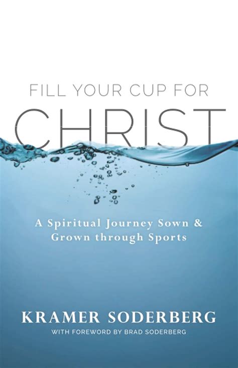 Fill Your Cup For Christ A Spiritual Journey Sown And Grown Through