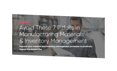 Avoid These 7 Pitfalls In Manufacturing Materials And Inventory Management Infoproweekly