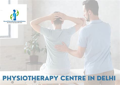 Finding The Best Physiotherapy Centre In Delhi What You Need To Know