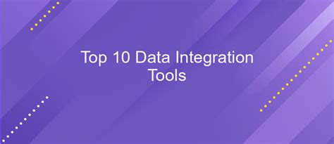 Top 10 Data Integration Tools Apix Drive