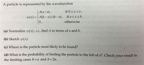 solved a particle is represented by the wavefunction a x