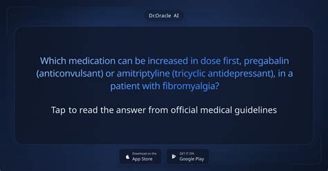 Which Medication Can Be Increased In Dose First Pregabalin Anticonvulsant Or Amitriptyline