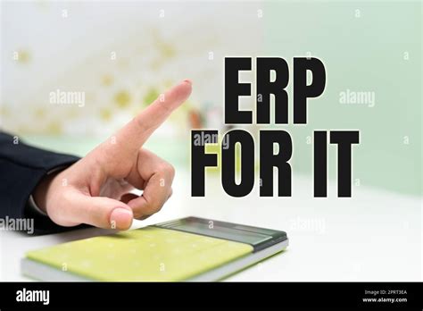 Text Showing Inspiration Erp For It Business Idea Enterprise Resource