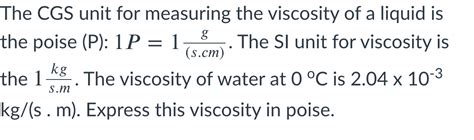 Solved 8 The Cgs Unit For Measuring The Viscosity Of A