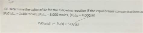 Solved Determine The Value Of Kc For The Following Reaction Chegg Com