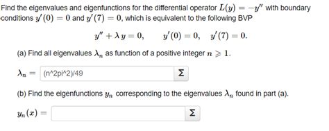 Solved Nd The Eigenvalues And Eigenfunctions For The Chegg