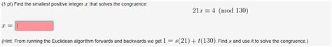 Solved 1 Pt Find The Smallest Positive Integer R That