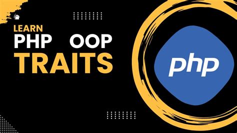 Mastering Php Traits Reusable Code Without Inheritance Php Oop