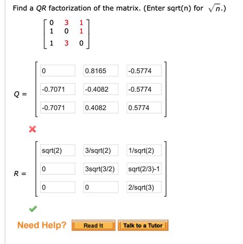 Solved Find A QR Factorization Of The Matrix Enter Sqrt N Chegg