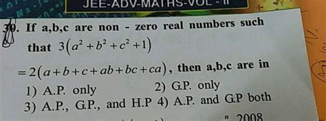 If Non Zero Numbers A B C Are In A P Then A Bc B Ca C Ab Are In