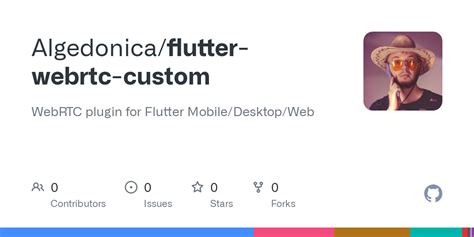 Github Algedonicaflutter Webrtc Custom Webrtc Plugin For Flutter Mobiledesktopweb