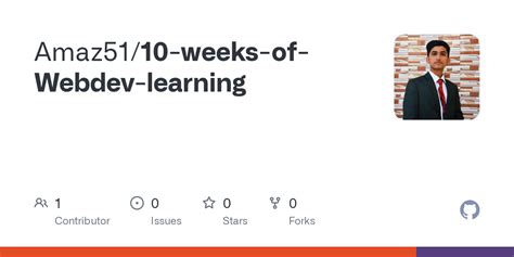 Github Amaz5110 Weeks Of Webdev Learning