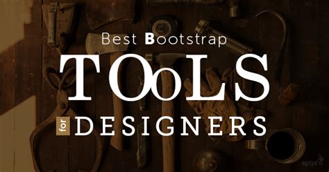 The Best Bootstrap Tools For Designers Agriya Software Development