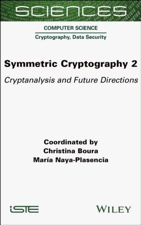 Symmetric Cryptography Volume 2 Boura Christina 교보문고