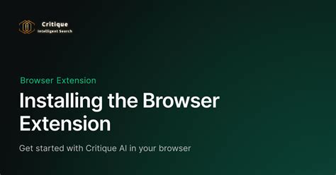 Installing The Browser Extension Critique Ai Documentation