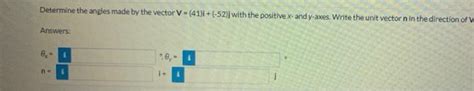 Solved Determine The Angles Made By The Vector V I Chegg