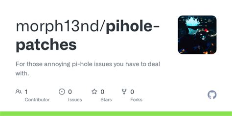 GitHub Morph Nd Pihole Patches For Those Annoying Pi Hole Issues You Have To Deal With