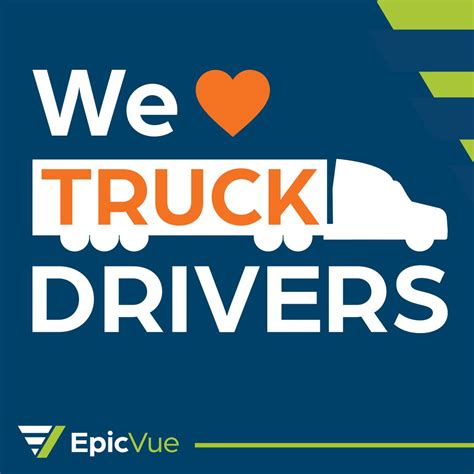 Driverappreciationweek Epicvuethanksyou Keeprolling Ntdaw Nothingwithouttrucking Epicvue