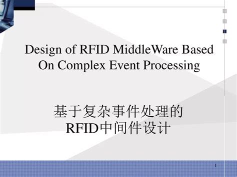 Ppt Design Of Rfid Middleware Based On Complex Event Processing