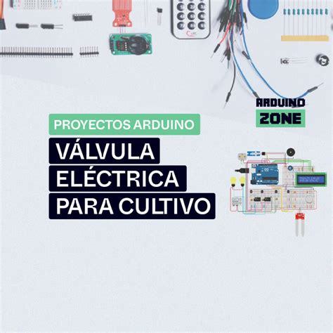 Proyecto Arduino Válvula Eléctrica Para Cultivo Hellbot Proyectos