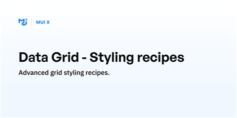 Data Grid Styling Recipes Mui X