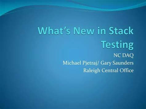 PPT Whats New In Stack Testing PowerPoint Presentation Free Download ID 4252279