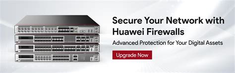 Huawei Next Gen Firewall Advanced Enterprise Security