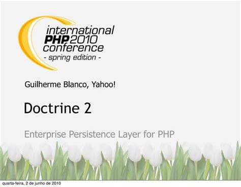 Ipc2010se Doctrine2 Enterprise Persistence Layer For Php Ppt