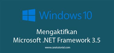 Mengaktifkan Net Framework 3 5 Di Windows 10 8 8 1