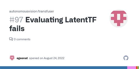 Evaluating Latenttf Fails · Issue 97 · Autonomousvisiontransfuser · Github