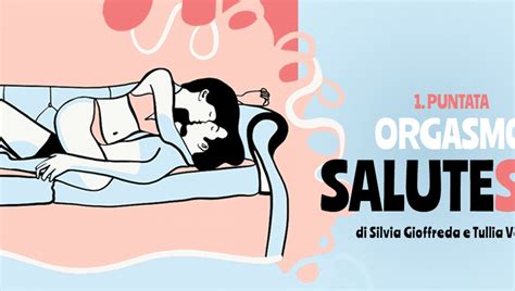 SaluteSex Il Podcast Vivere Bene Il Sesso Secondo La Scienza La Repubblica