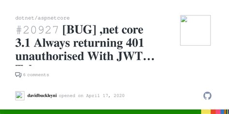 BUG Net Core 3 1 Always Returning 401 Unauthorised With JWT Token