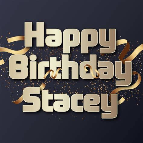 Premium Photo Happy Birthday Stacey Gold Confetti Cute Balloon Card