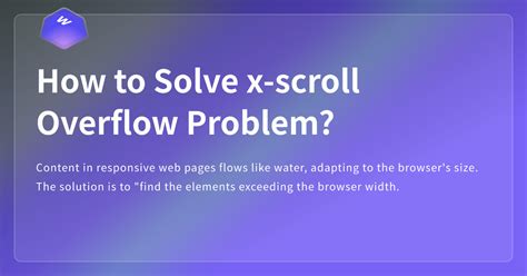 How To Solve X Scroll Overflow Problem Webdong