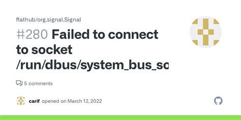 failed to connect to socket run dbus system bus socket · issue 280 · flathub org signal signal