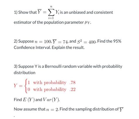 Solved 1 Show That Yˉ∑i1nyi Is An Unbiased And Consistent