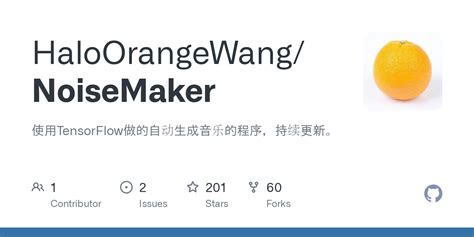 GitHub HaloOrangeWang NoiseMaker 使用TensorFlow做的自动生成音乐的程序持续更新
