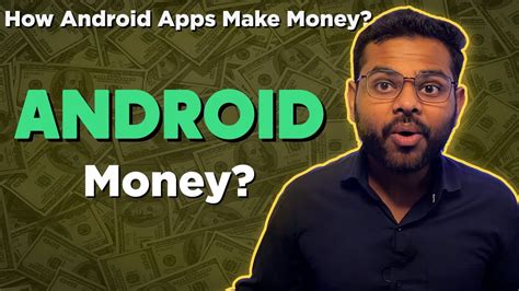 How Android App Makes Money Make Money With Android App Development Make Android App Earn