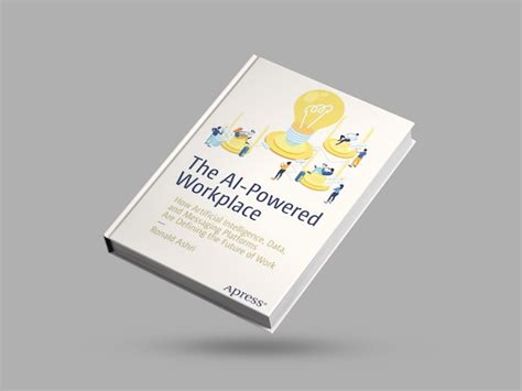 the ai powered workplace how artificial intelligence data and