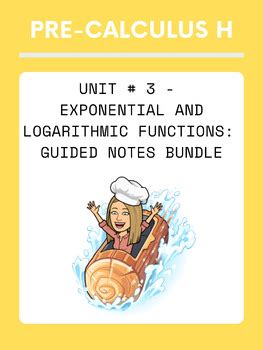 Pre Calculus H Unit Exp Log Functions Guided Notes Bundle