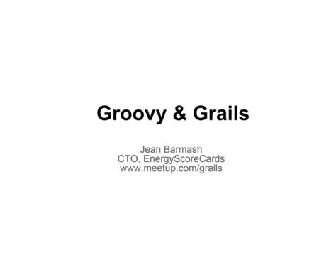Groovy And Grails Ppt