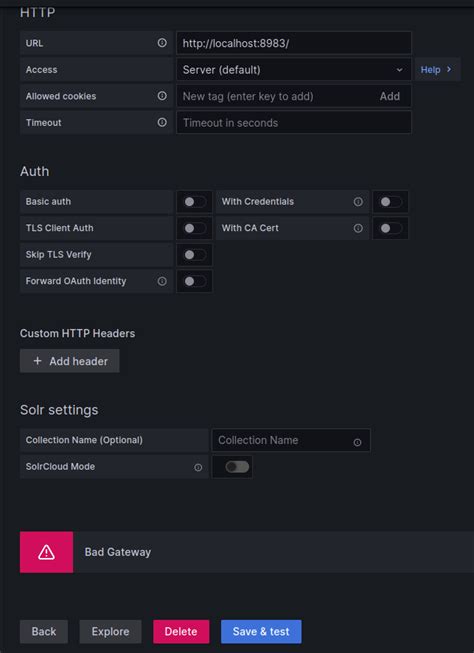 Add Solr As Dataset Bad Gateway Error Grafana Grafana Labs Community Forums