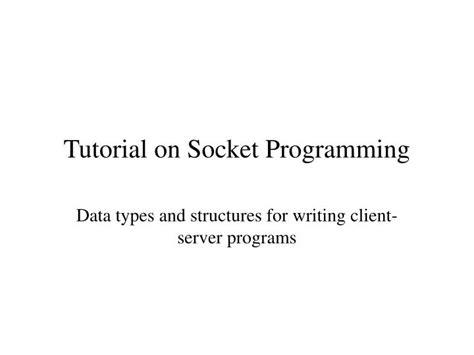 Ppt Tutorial On Socket Programming Powerpoint Presentation Free