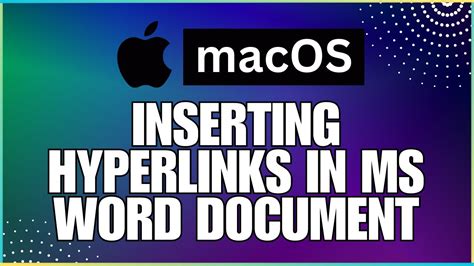 How To Insert Hyperlinks In A Microsoft Word Document For Mac Users